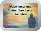 Magenkrebs Speiseroehrenkrebs ueberleben - Zeit der Erholung